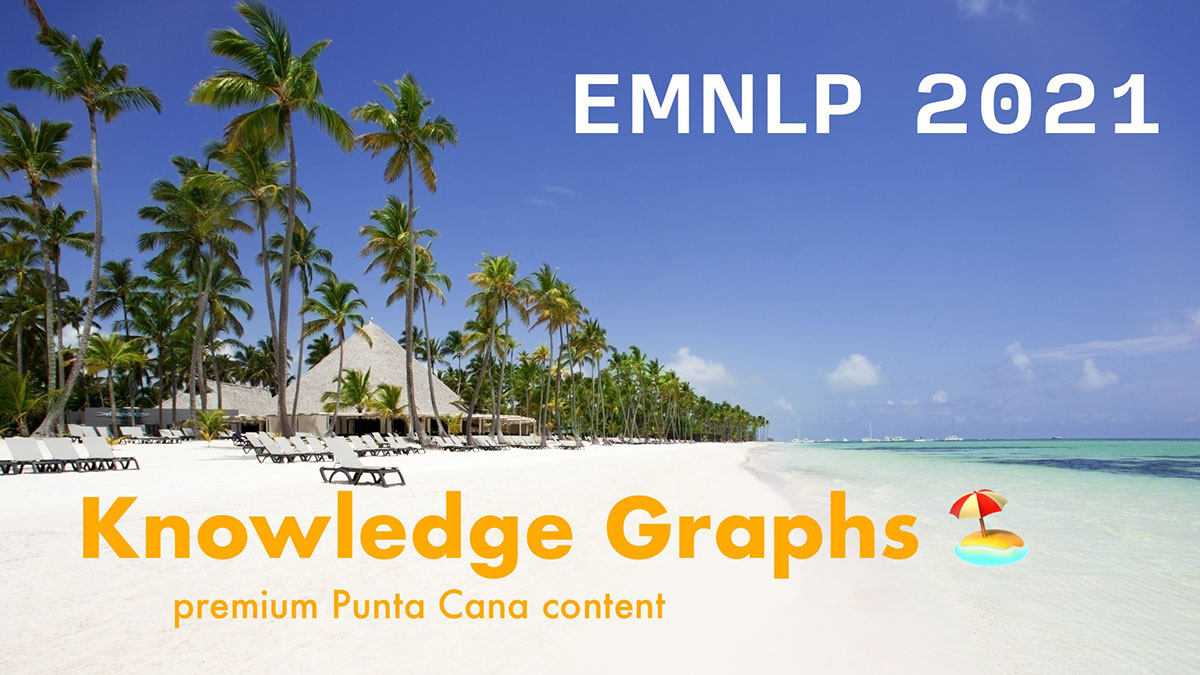 Knowledge Graphs At EMNLP 2021